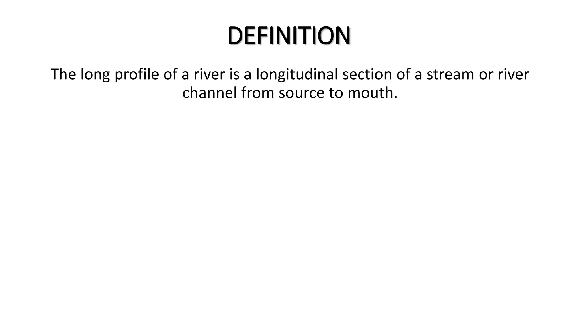 REVISION AS CAMBRIDGE GEOGRAPHY: RIVERS - LONG PROFILE OF A RIVER | PPT