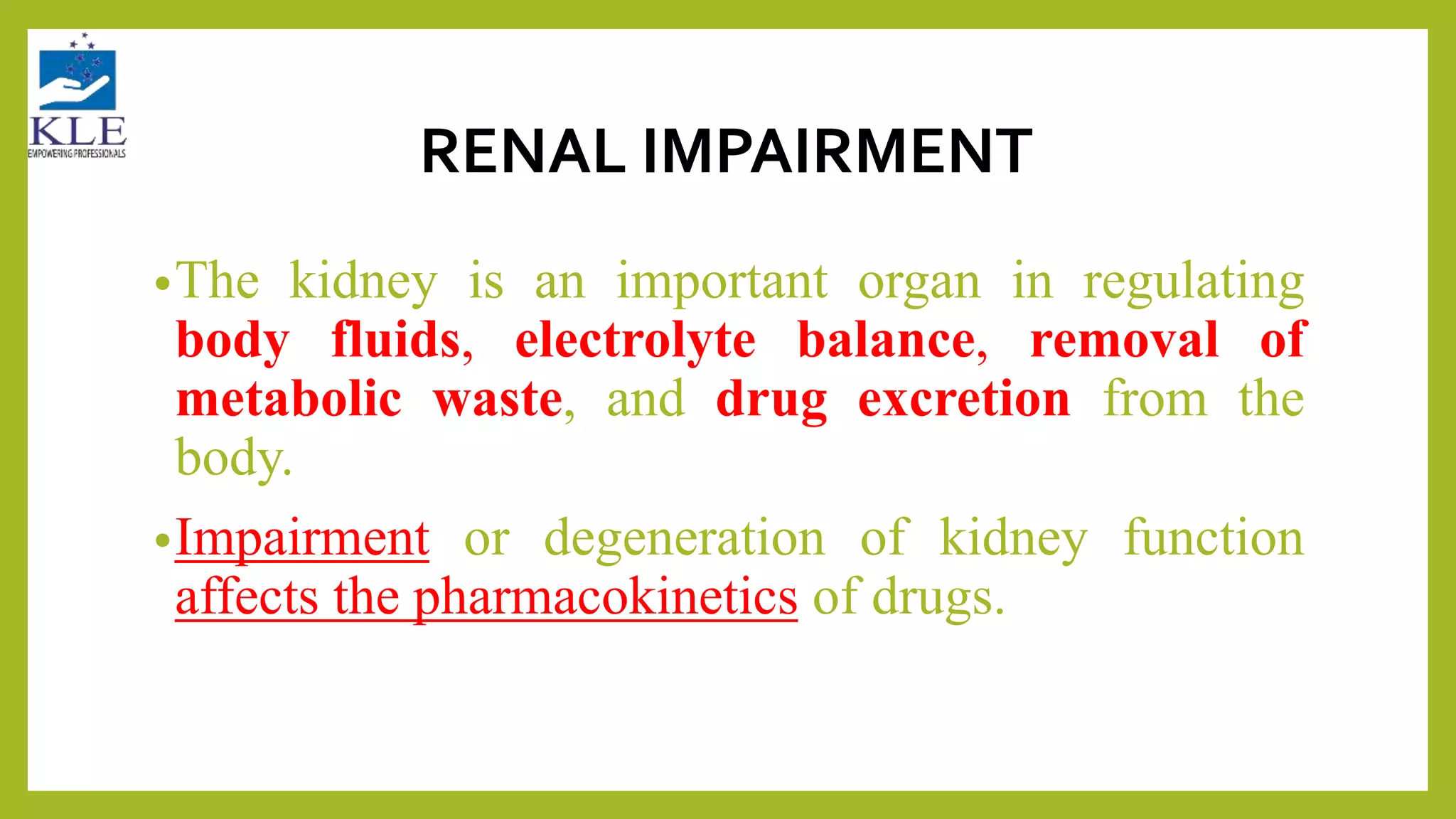 Dose adjustment in Renal Disorders | PPTX