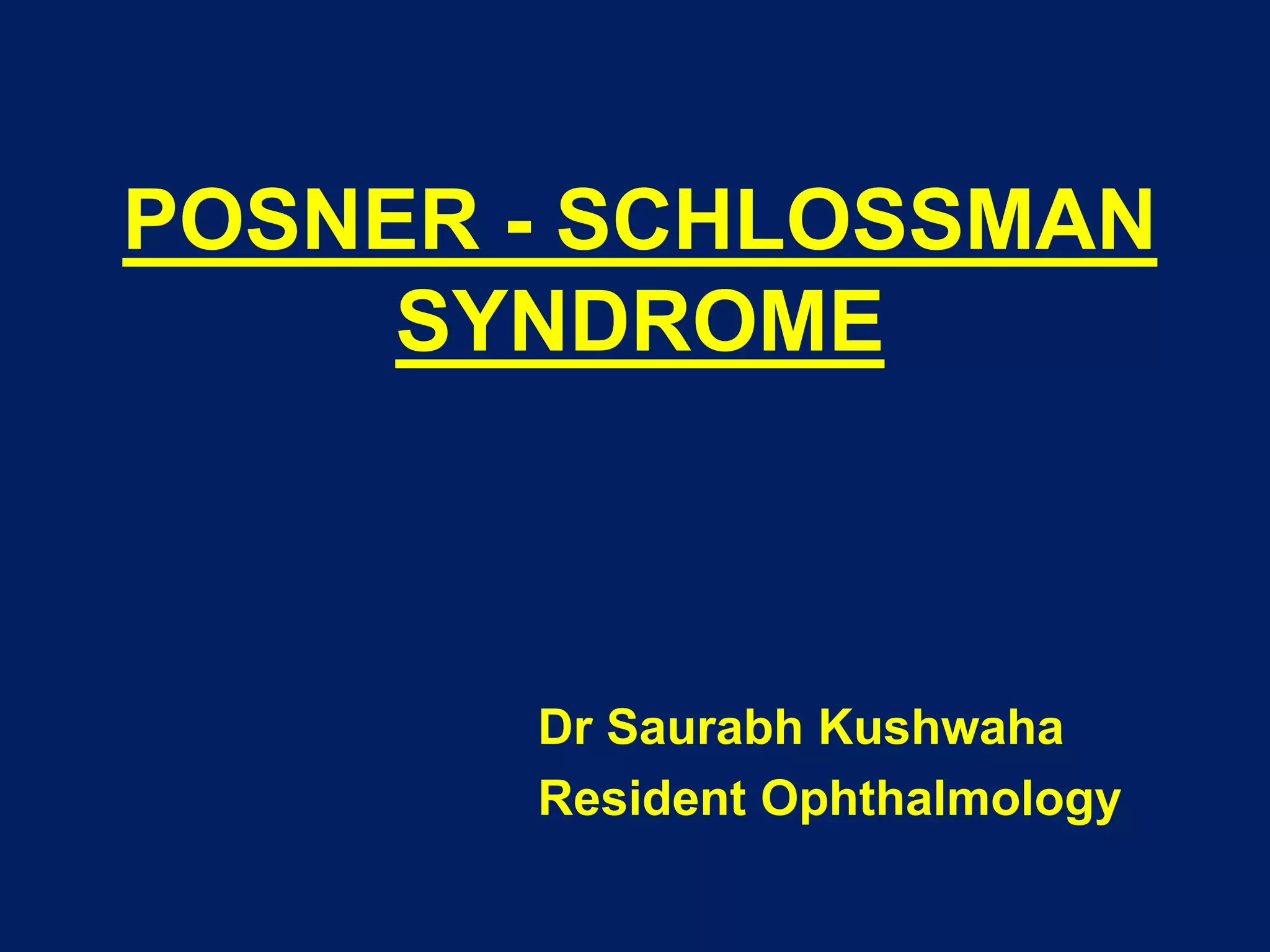 Posner schlossmann syndrome | PPT