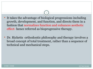 Bioprogressive therapy by Robert Murray Ricketts | PPTX