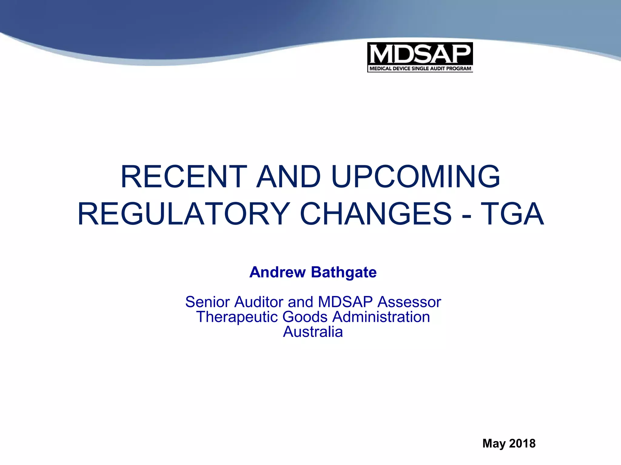 Recent and upcoming regulatory changes-TGA | PDF
