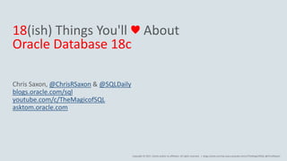 18(ish) Things You'll Love About Oracle Database 18c | PPT