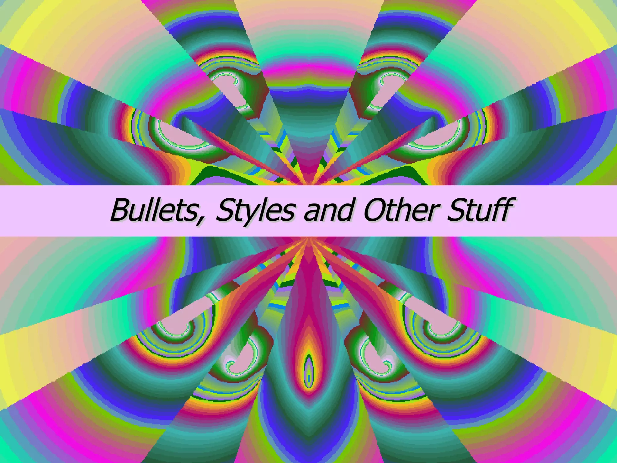 Bullets and Styles | PPT