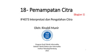 Pemampatan Citra Image Compression Bagian 1 2024 | PPTX