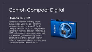 Compact digital Camera | PPTX