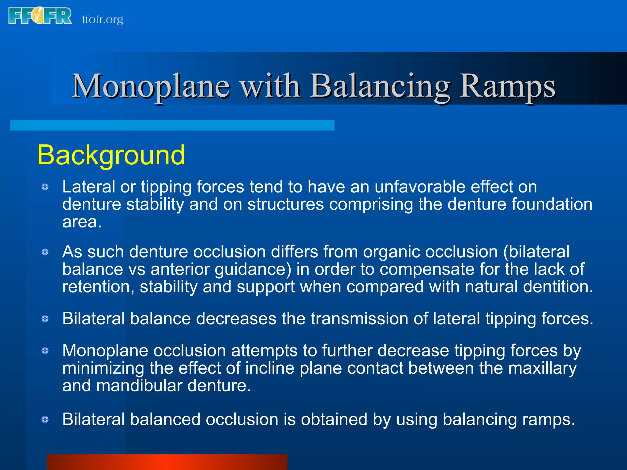 18.occlusal schemes monoplane with balancing ramps | PPT