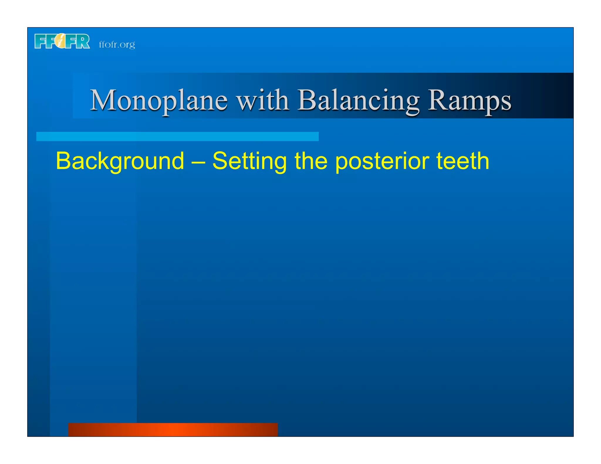18.occlusal schemes monoplane with balancing ramps | PDF
