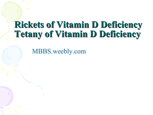 18 Rickets Of Vitamin D Deficiency,Tetany Of Vitamin D Deficiency | PPT
