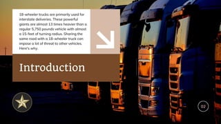 18 Wheelers Are Not Safe on the Road | PPT