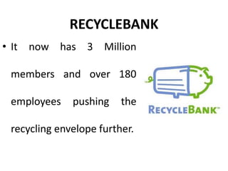 Recycle bank - Social gamification - Manu Melwin Joy | PPTX