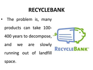 Recycle bank - Social gamification - Manu Melwin Joy | PPTX