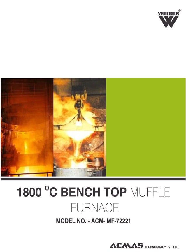 Bench Top Muffle Furnace (1800 °C) by ACMAS Technologies Pvt Ltd. | PDF