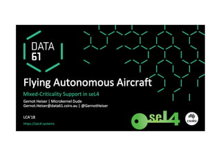 Flying Autonomous Aircraft: Mixed-Criticality Support in seL4 | PDF