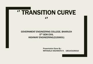 transition curve in Highway Geometry Design | PPTX