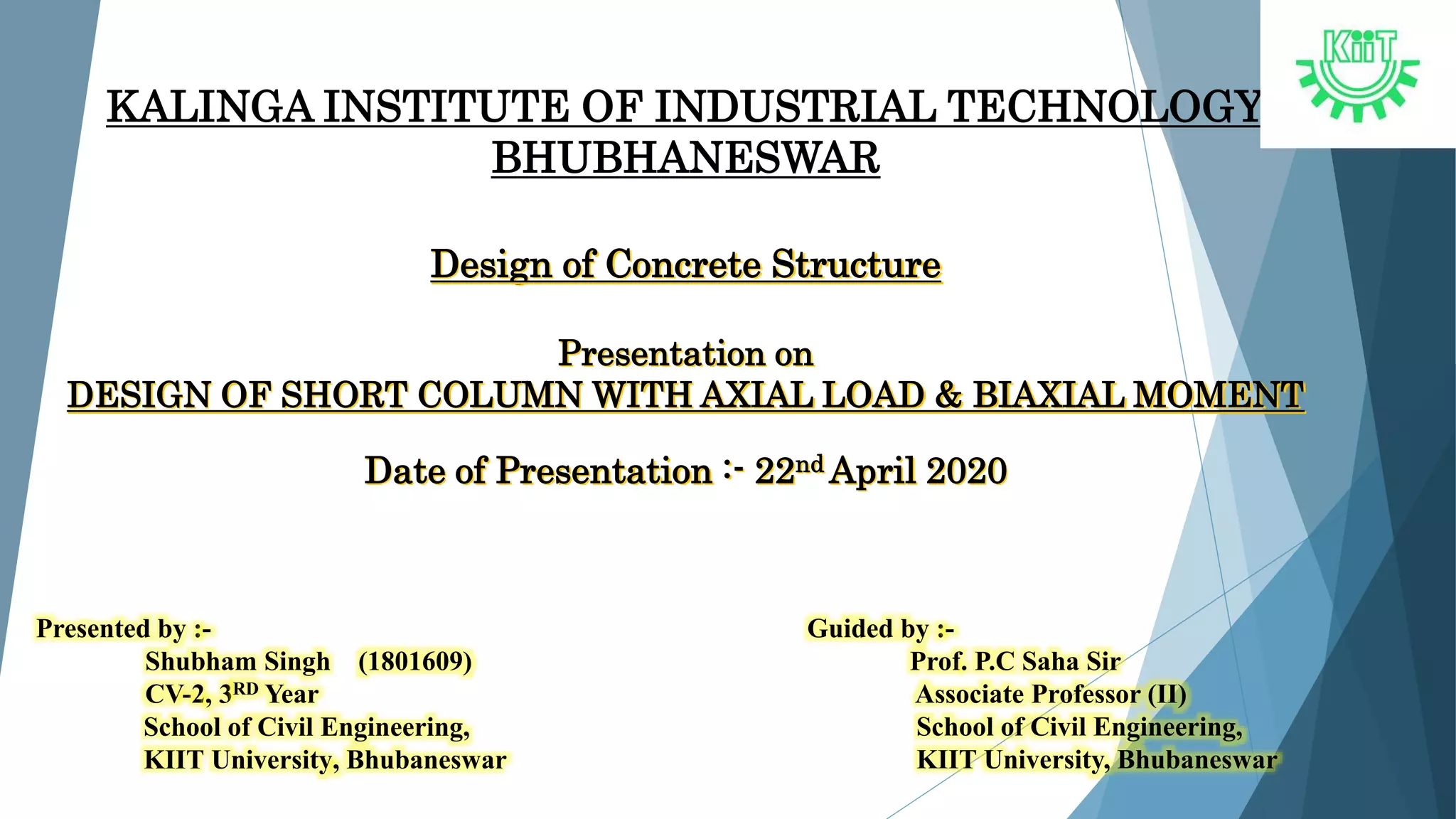 DESIGN OF SHORT COLUMN WITH AXIAL LOAD & BIAXIAL MOMENT | PPTX