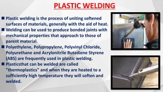 Welding of plastic | PPTX