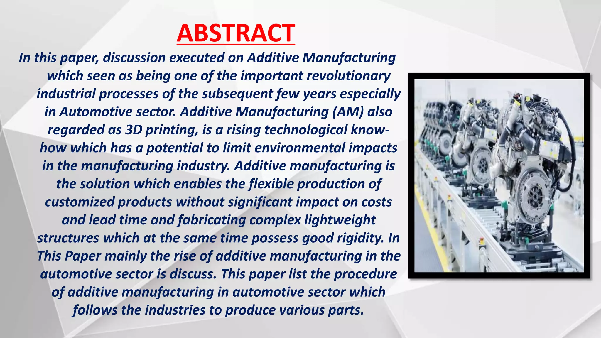 Additive manufacturing in the automotive industry | PPTX