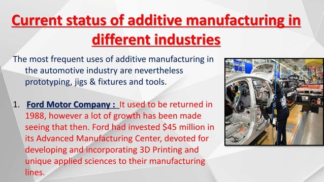 Additive manufacturing in the automotive industry | PPTX | Automotive ...