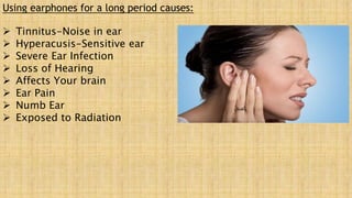 Bad Effects of Using Earphones | PPTX