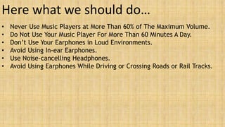 Bad Effects of Using Earphones | PPTX