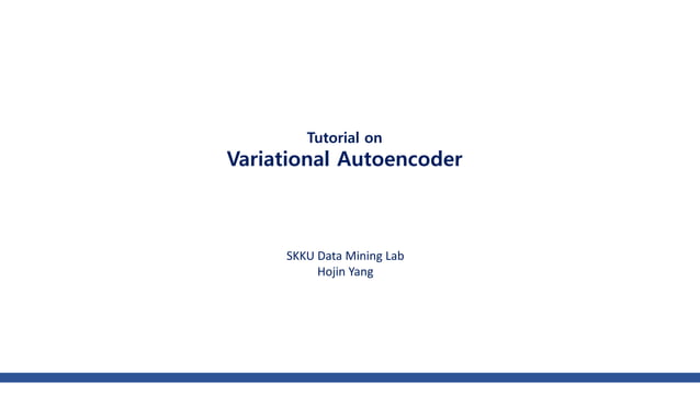 Variational Autoencoder Tutorial | PPT Variational Autoencoder Tutorial | PPT