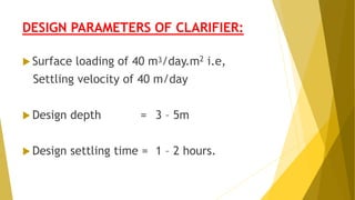 CLARIFIERS and its types, working of clarifier | PPTX