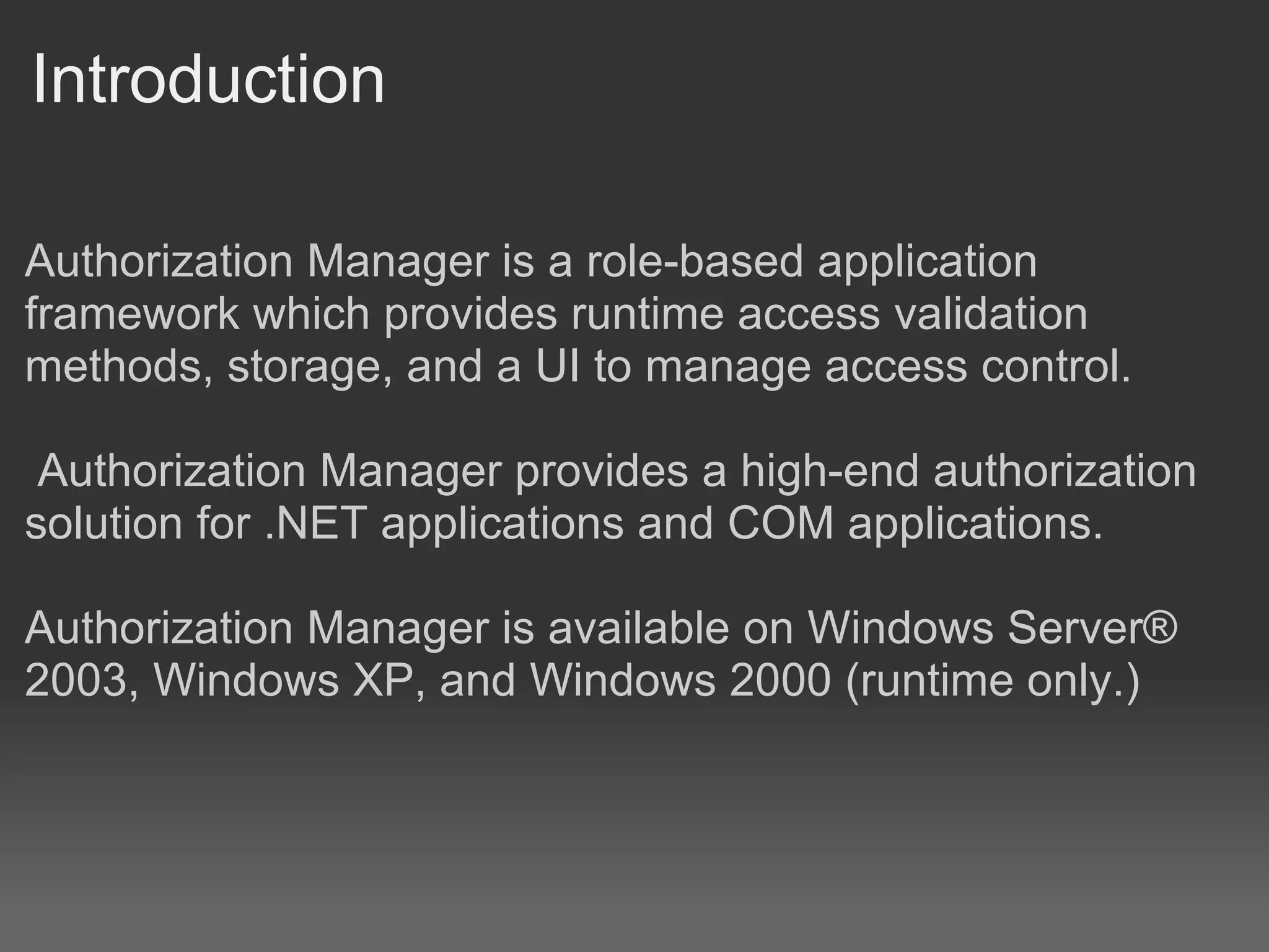 Developing Applications Using Windows Authorization Manager | PPT