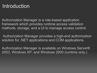 Developing Applications Using Windows Authorization Manager | PPT
