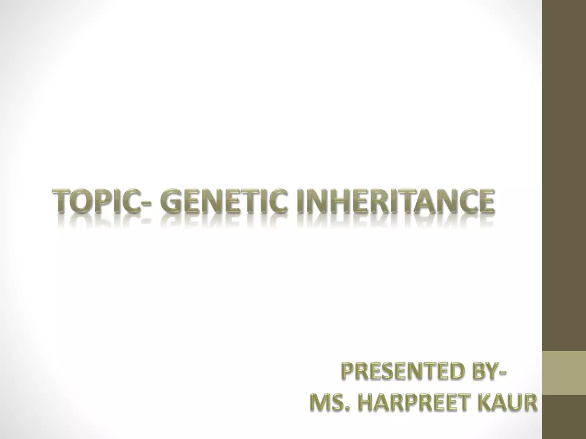 Medelism-genetic inheritance.ppt
