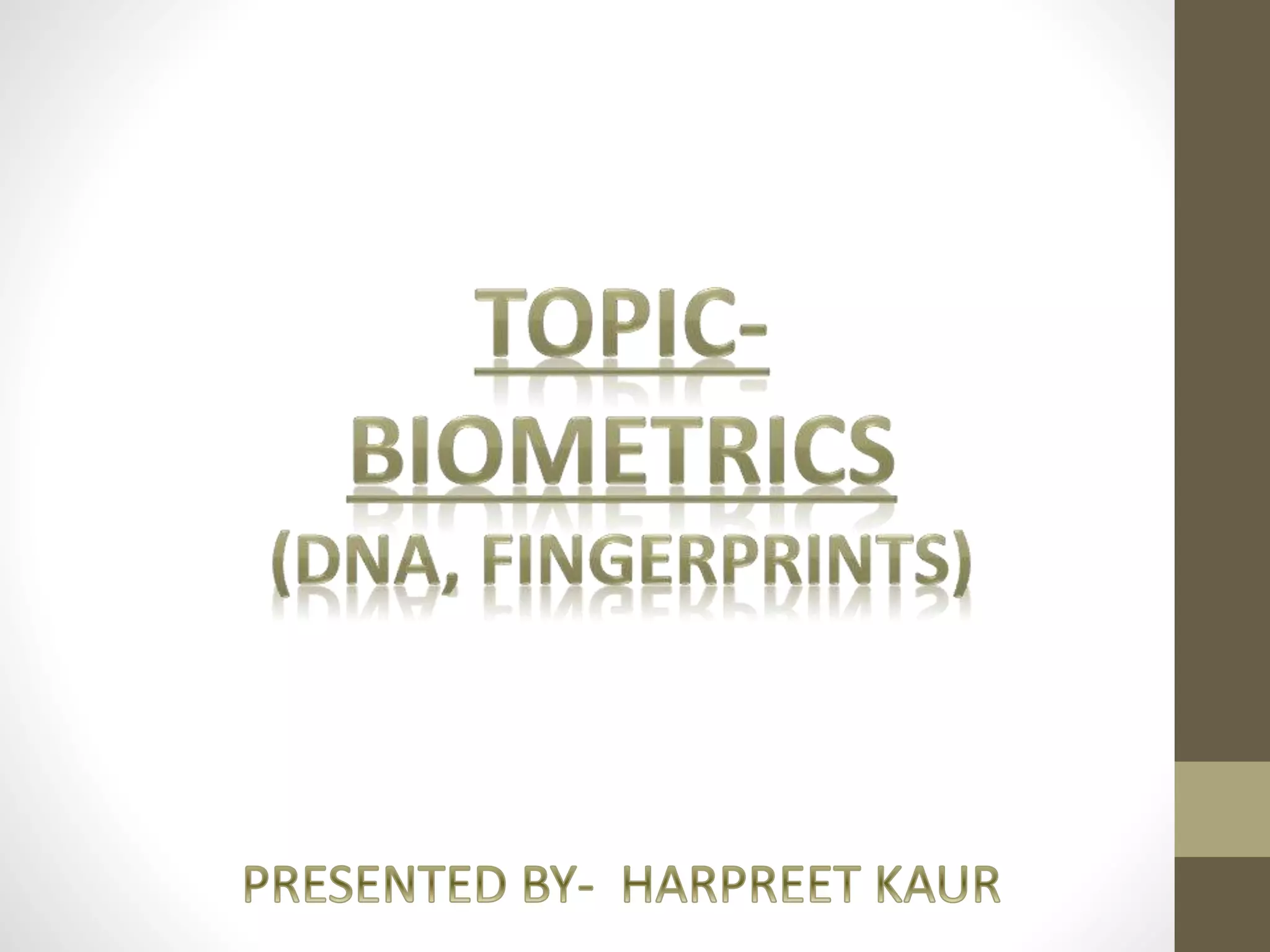 biometrics-ppt. | PPTX | Genetics | Science