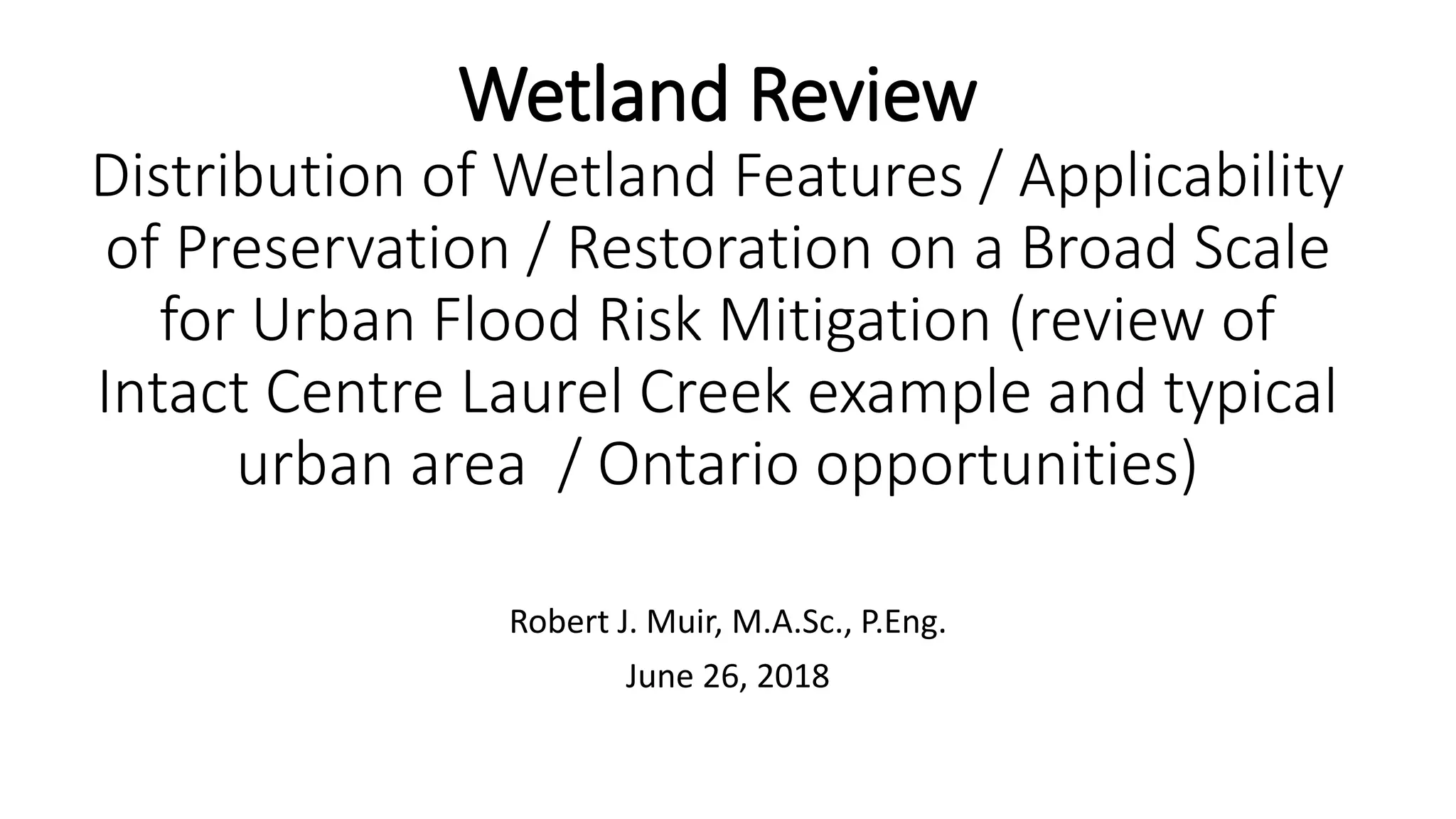 Wetland Flood Reduction - Distribution of Wetland Features and ...