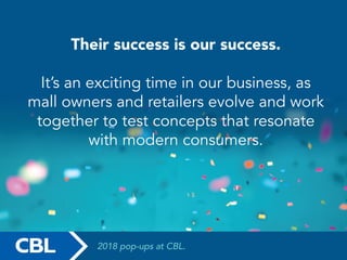 The Power of the Pop-Up: An Inside Look at CBL's POP-UP Program | PPT