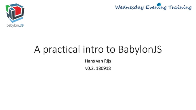 A practical intro to BabylonJS | PPT
