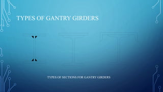 INDUSTRIAL BUILDING GANTRY GIRDER | PPTX