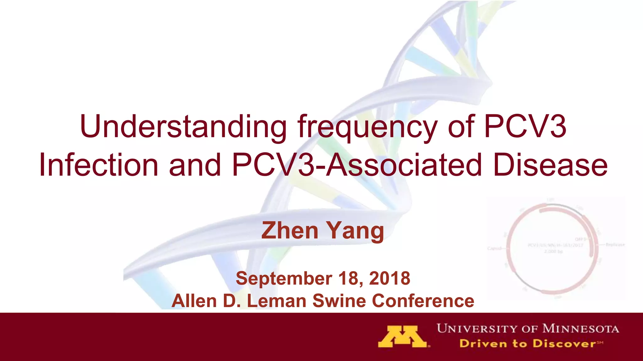 Dr. Zhen Yang - Understanding frequency of PCV3 Infection and PCV3 ...