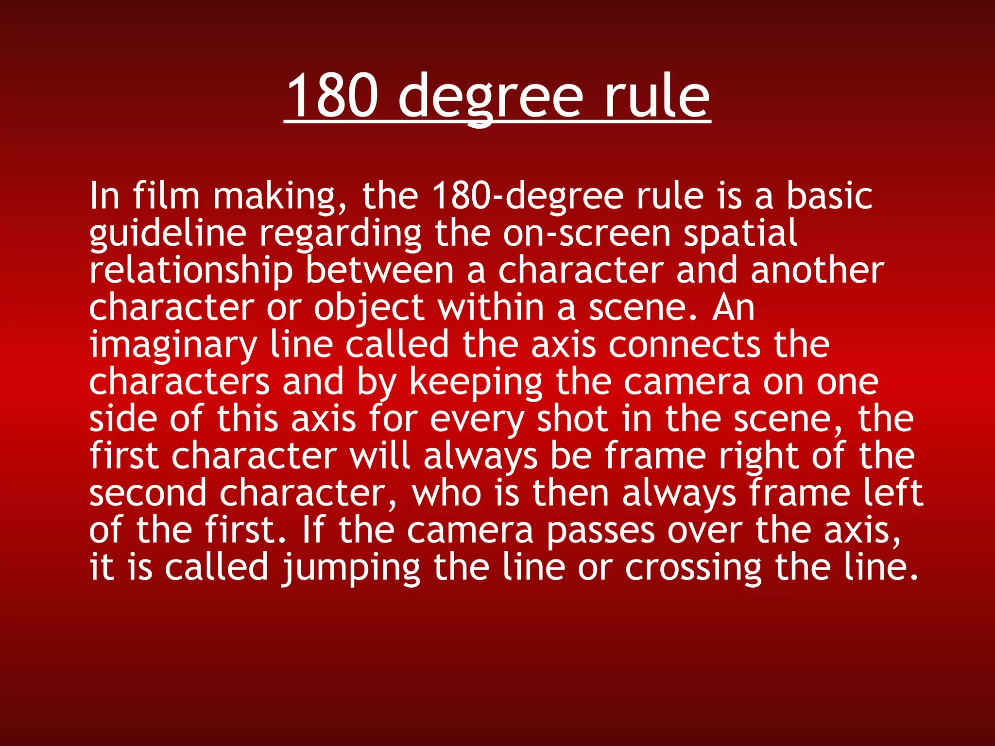 Filmmaking - 180 degree rule | PPT