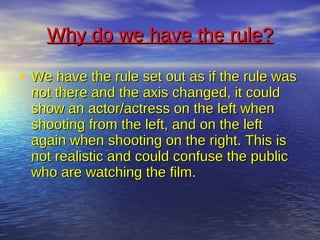 180 Degree Rule Priyen Media Studies | PPT
