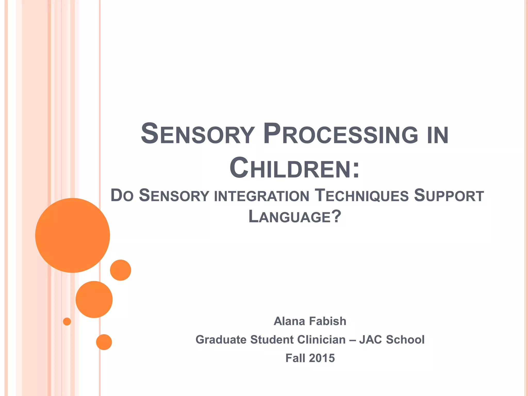 Sensory Integration and Processing | PPTX