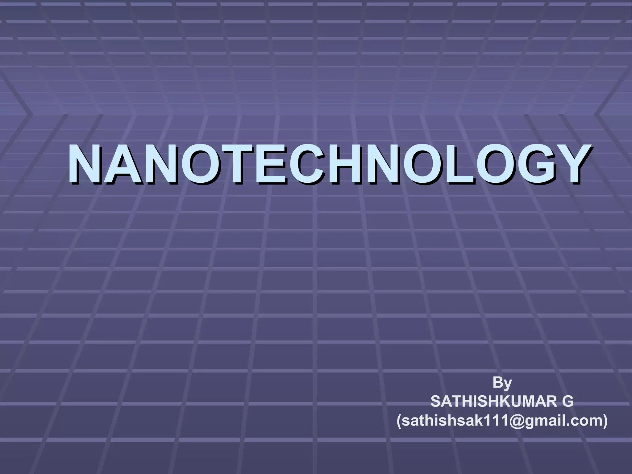 NANOTECHNOLOGY | PPT