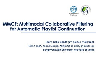 MMCF: Multimodal Collaborative Filtering for Automatic Playlist Conitnuation | PDF