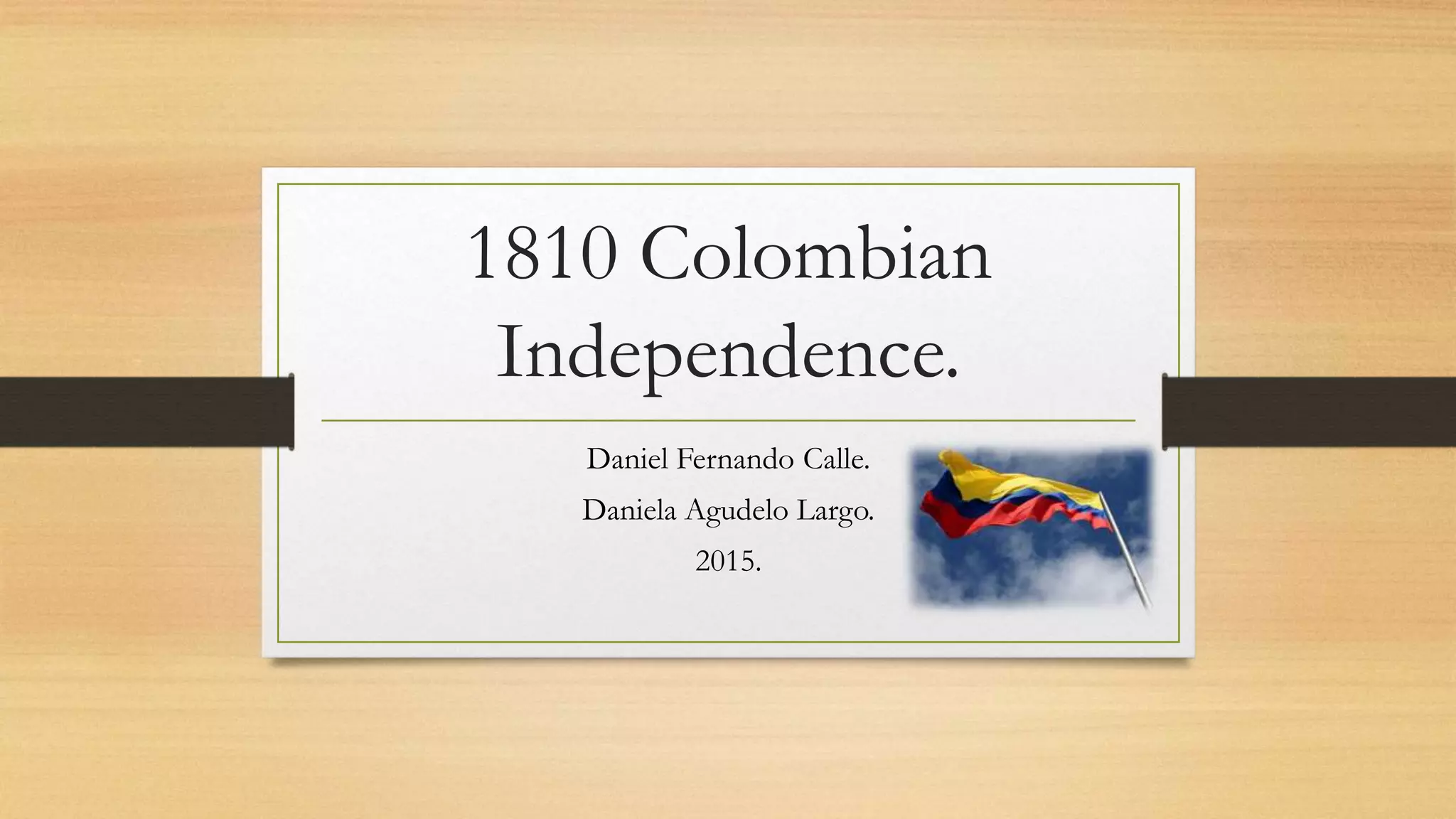 Colombian Independence. | PPTX