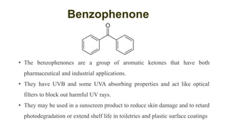 Benzophenone & Butylated Compounds | PPTX