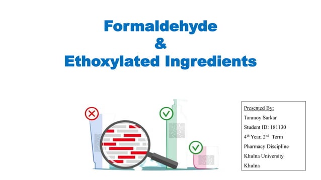 Formaldehyde & Ethoxylated Ingredients | PPTX