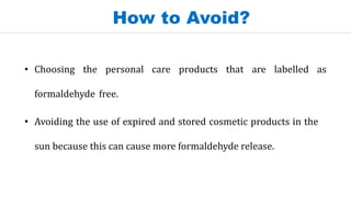 Formaldehyde & Ethoxylated Ingredients | PPTX
