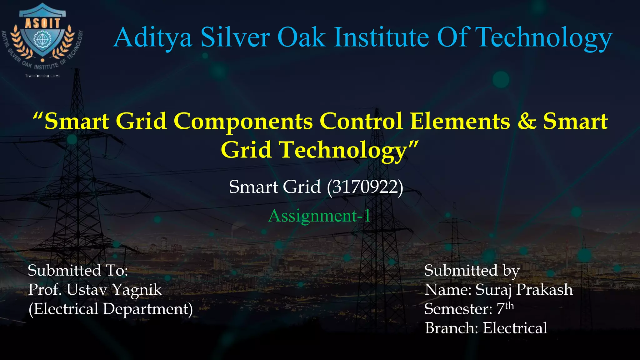 Smart Grid Components Control Elements & Smart Grid Technology | PPTX