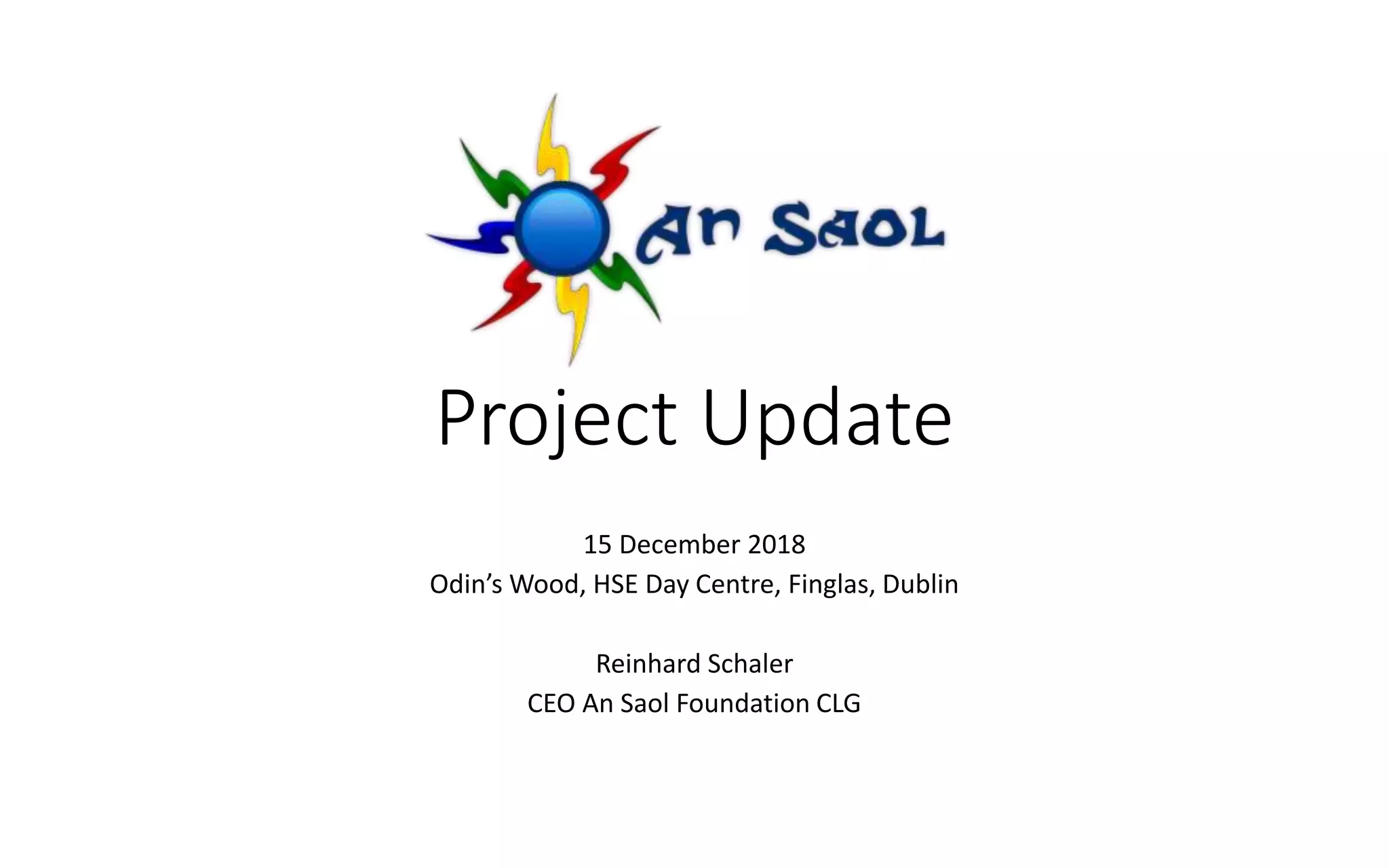 An Saol Project Update (15 Dec 2018) | PPTX | Physical Therapy | Wellness
