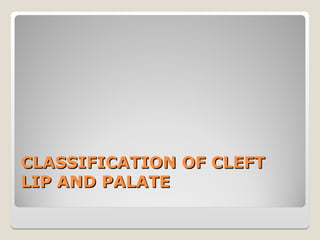 181260154-cleft-lip-and-palate-ppt-orthodontics.ppt