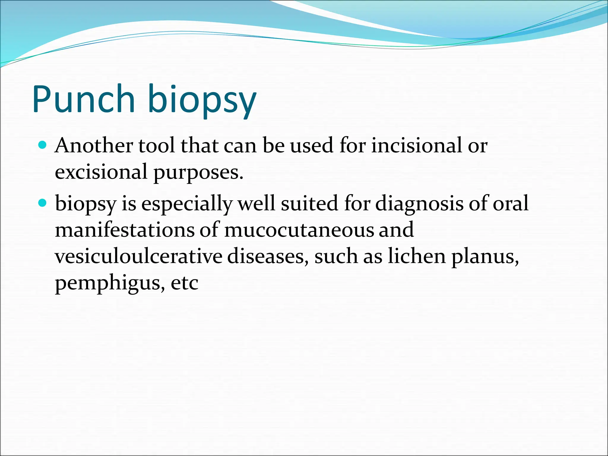 181260748-medical science Biopsy-ppt-oral-pathology.ppt