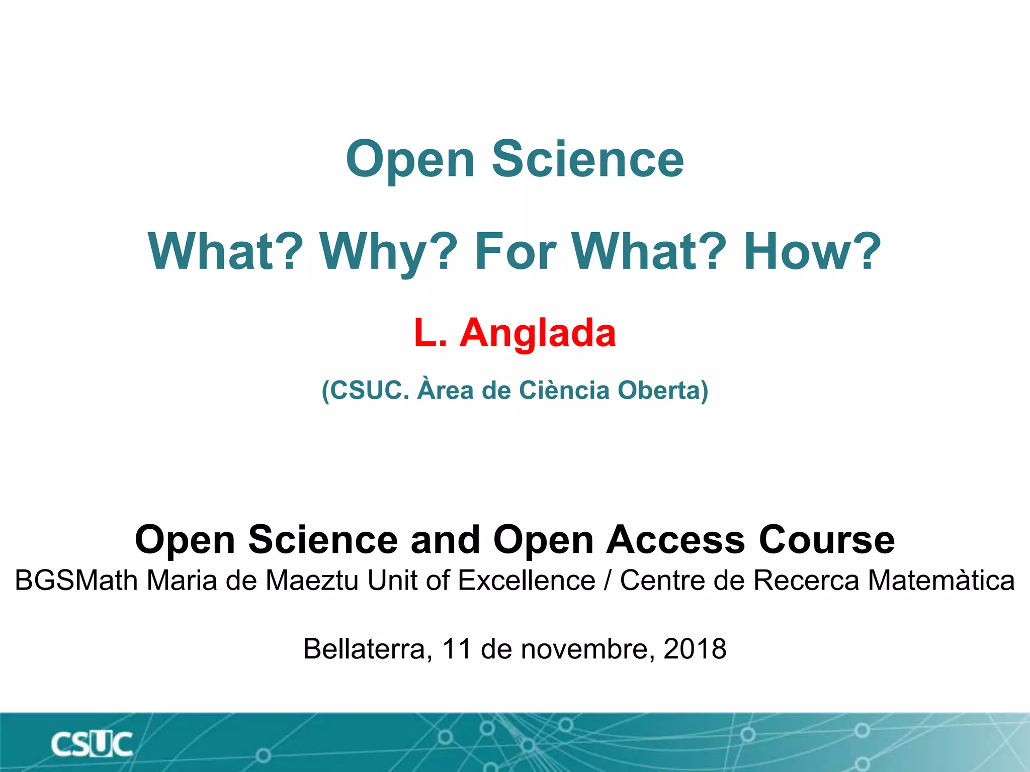 Open Science What? Why? For What? How? | PPT