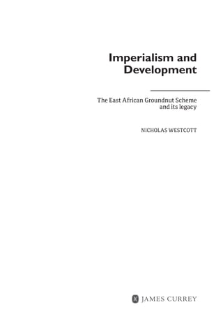 Imperialism And Development The East African Groundnut Scheme Its ...